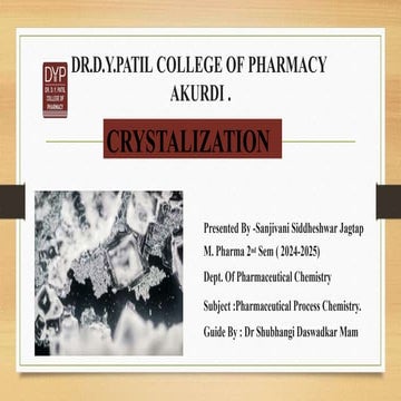 crystallization Final PPT . What is crystallization, Mechanism factors affecting on it. | PPTX