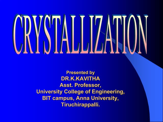 Crystallization (process chem).pptx | Chemistry | Science