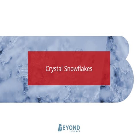 Crystal Snowflakes PowerPoint - KS3.pptx