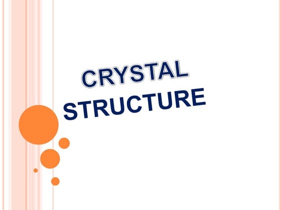 Crystal structure | PPTX | Chemistry | Science