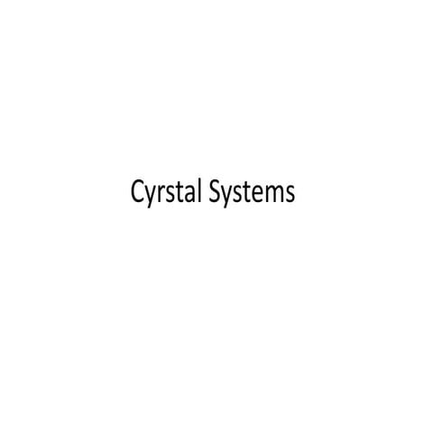 Crystal and Crystal Systems PowerPoint Presentation | PDF
