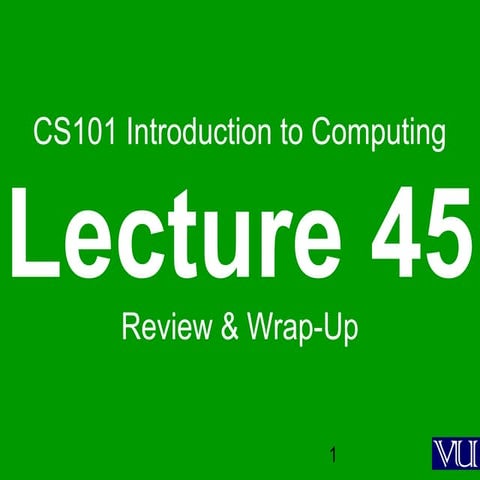 Cs101 Introduction To Computing Lecture 45 Ppt