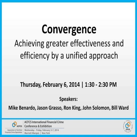 Convergence – Achieving greater effectiveness and efficiency by a ...