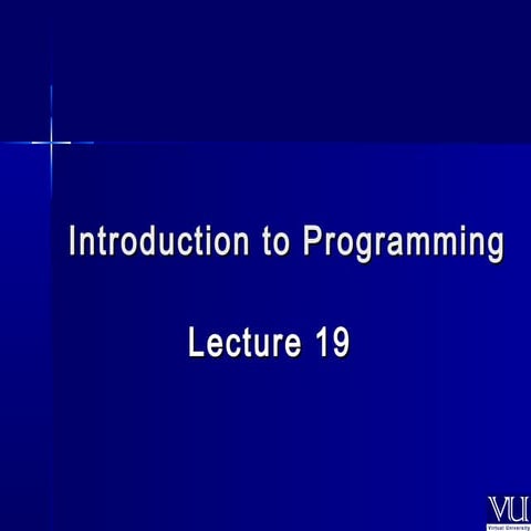 Cs201 Introduction To Programming Lecture 19 Ppt 5503