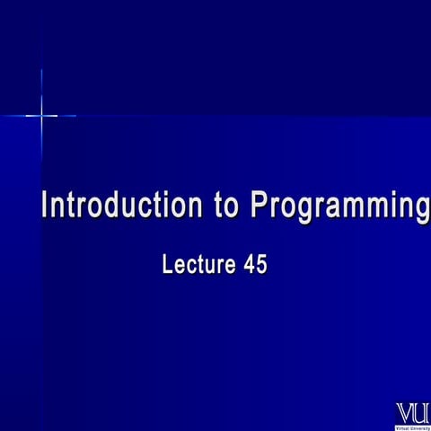 Cs201 Introduction To Programming Lecture 45 Ppt 5825