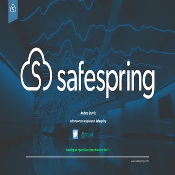 Creating An Open Source Load Balancer For S3 Ppt 6123