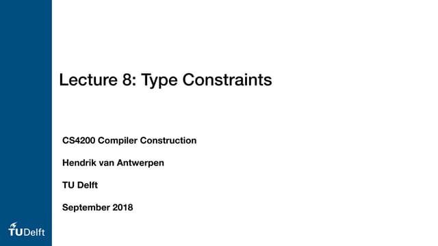 Compiler Construction Lecture 8 Type Constraints Ppt