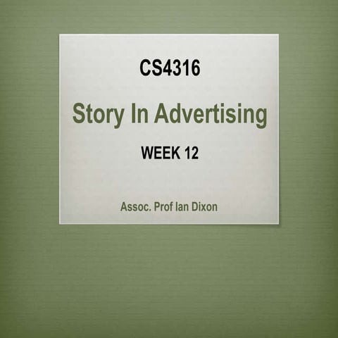 story in advertising LECTURE WEEK 12 V3.pptx
