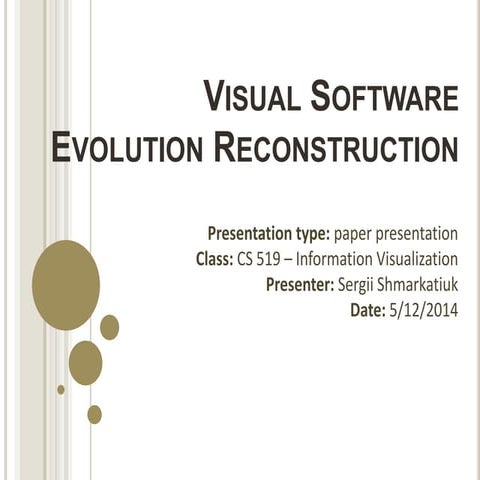 CS519 - Visual Software Evolution Reconstruction | PPT