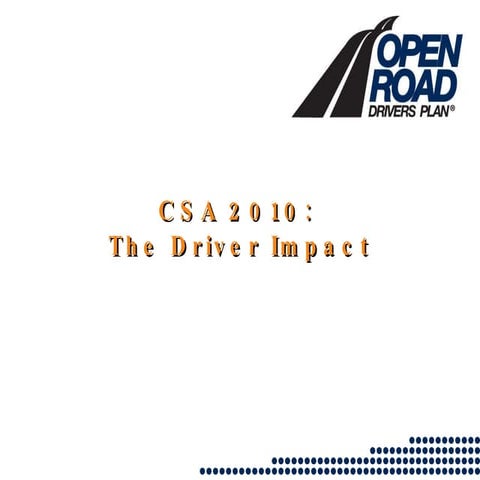 CSA 2010 The Driver Impact | PPT
