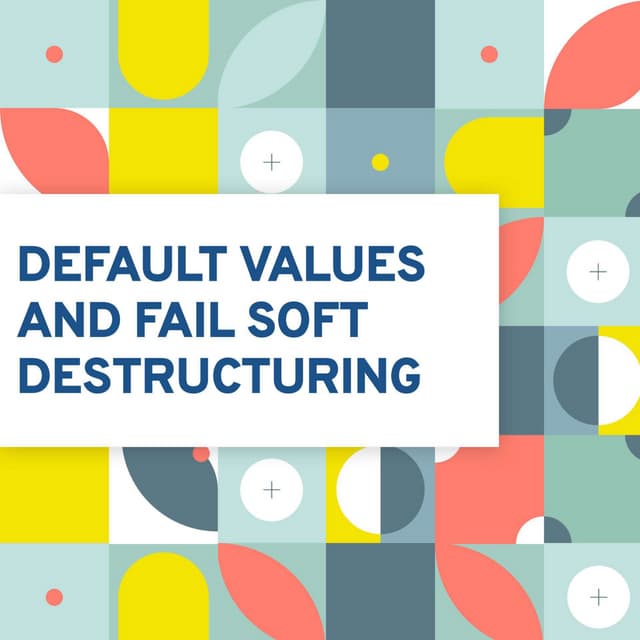 Default values and fail soft destructing in JavaScript | PDF Default values and fail soft destructing in JavaScript | PDF