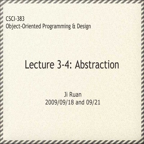 Csci 383 Lecture 3 And 4 Abstraction Ppt 3526