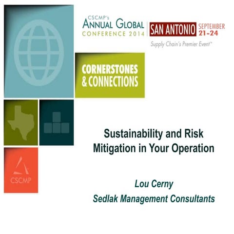 CSCMP 2014 Sustainability and Risk Mitigation in Your Operations ...