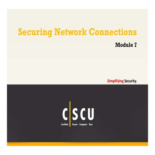 Cscu module 07 securing network connections | PPT