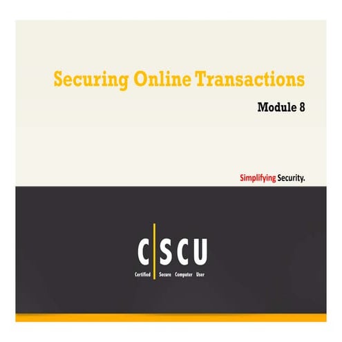 Cscu module 08 securing online transactions | PDF