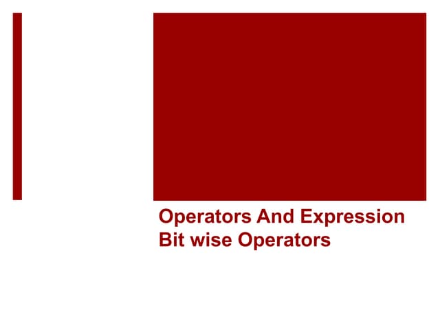 Cse lecture-4.2-c bit wise operators and expression | PPT Cse lecture-4.2-c bit wise operators and expression | PPT