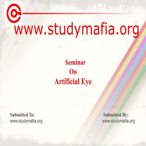 CSE Artificial Eye PPT.pptx | Eye and Vision Conditions | Diseases and ...
