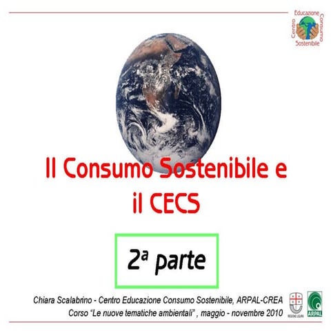 2010: Il Consumo Sostenibile e il CECS - parte 2 | PPT
