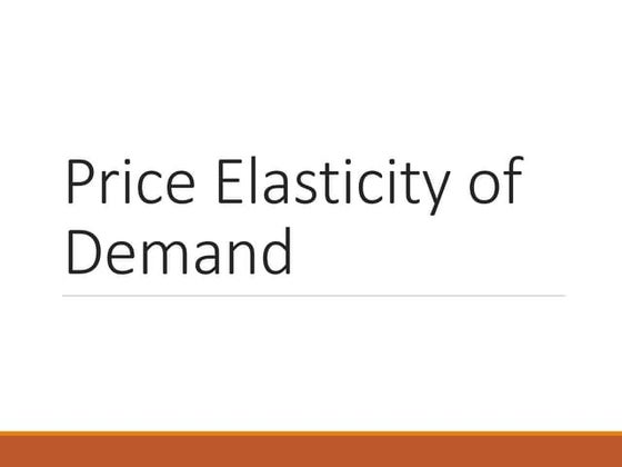 Price elasticity of demand | PPT