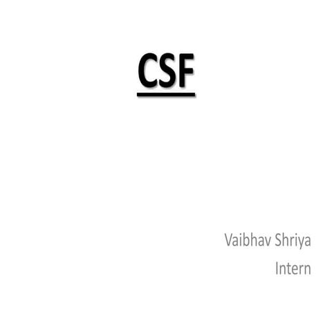 CSF (Cerebrospinal Fluid) | PPT