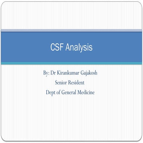 Basic description of cerebrospinal fluid Analysis. | PPTX