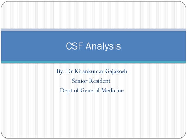 Cerebrospinal fluid (CSF) and interpreting lumbar puncture | PPTX