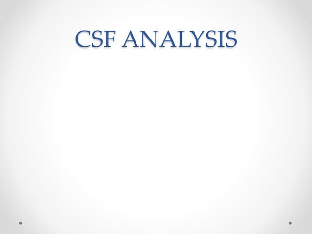 Cerebrospinal fluid (CSF) and interpreting lumbar puncture | PPTX