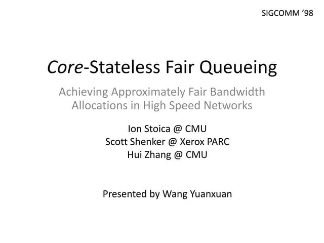 Core Stateless Fair Queueing Ppt