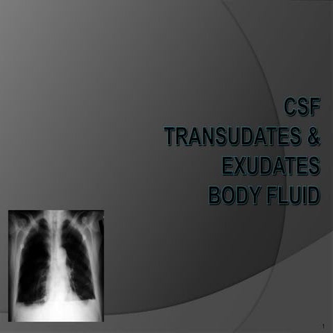 CSF, transudates, exudates.pptx