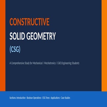 Comprehensive Study of Constructive Solid Geometry (CSG) for ...