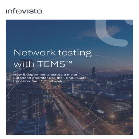 TEMS™ Case Study: How 8 departments across a major European operator ...