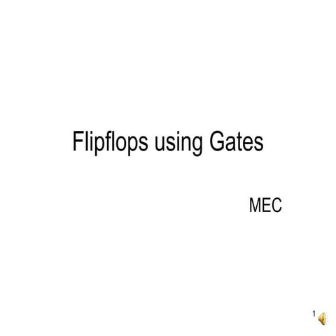 CSL 202, Flipflops using Logic Gates | PPT | Technology & Computing