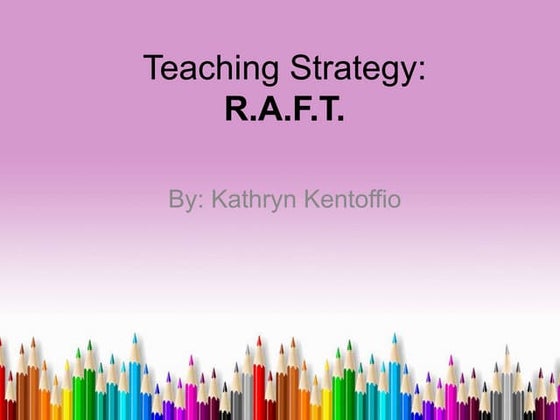 Differentiated Instruction Strategy Raft | PPT | Education