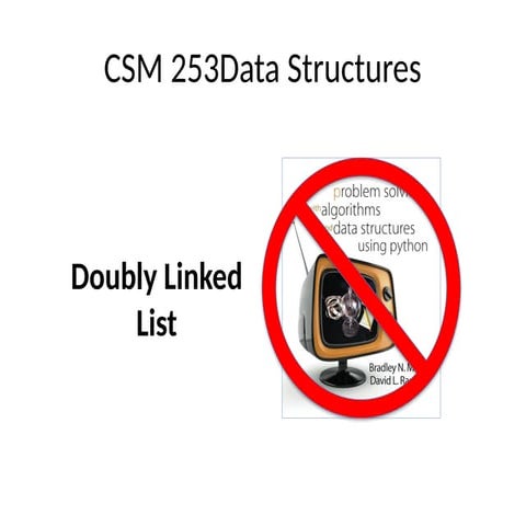 Doubly Linked Lists Presentation for Data Structures course | PPTX