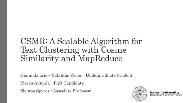Csmr A Scalable Algorithm For Text Clustering With Cosine Similarity And Mapreduce Ppt 4970