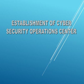 CSOC Process component.pptx | Information and Network Security | Computing