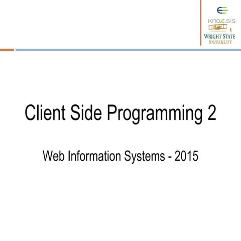 Lecture 6 Client Side Programming 2 Ppt