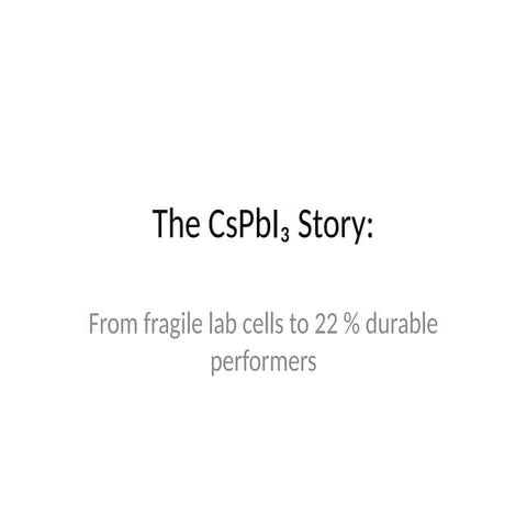 From fragile lab cells to 22 % durable performers | PPT