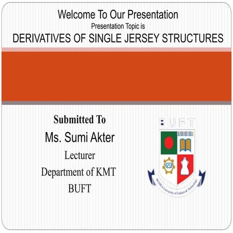Derivatives of single jersey structures | PPTX