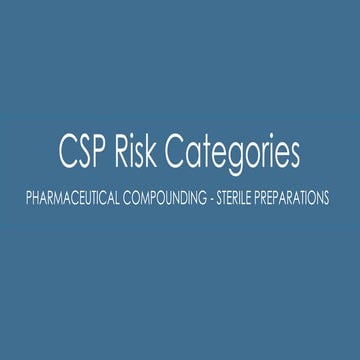 USP 797 CSP Risk Categories | PPTX