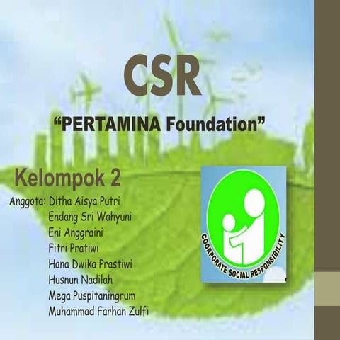 CSR PERTAMINA FOUNDATION Kelompok 2 | PPTX