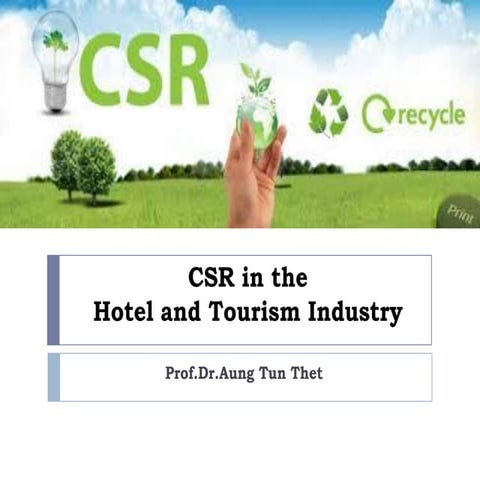 CSR in the Hotel and Tourism Industry (Prof. Dr. Aung Tun Thet).pdf