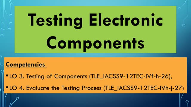 CSS- Quarter 4 TESTING ELECTRONIC COMPONENTS.pptx | Home Appliances ...