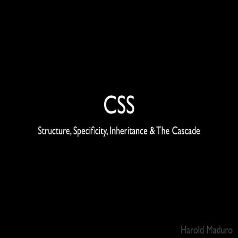 CSS 4 - Structure, Specificity, Inheritance & The Cascade | PPT