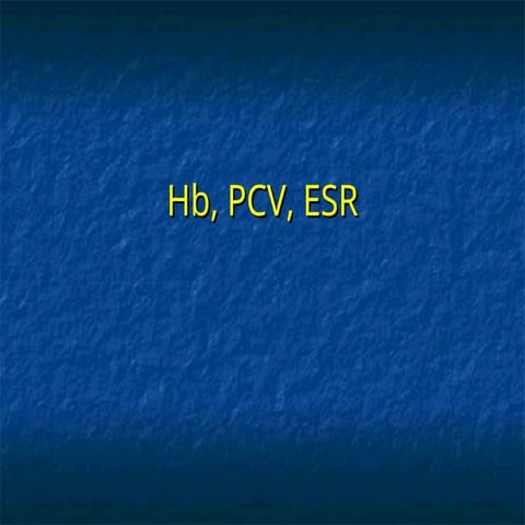 CSSD-HB PCV ESR-new.ppt HEMATOLOGY hematology | PPT