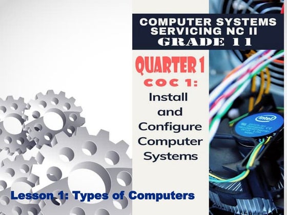 CSS Quarter 1 LESSON 1 - TYPES OF COMPUTER | PPTX