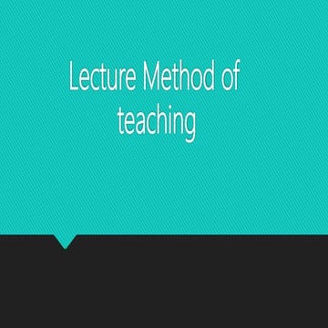 Lecture Method of teaching | PPTX