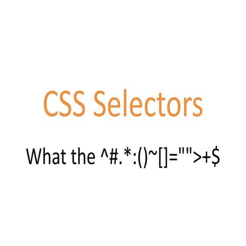 Css selectors | PPTX
