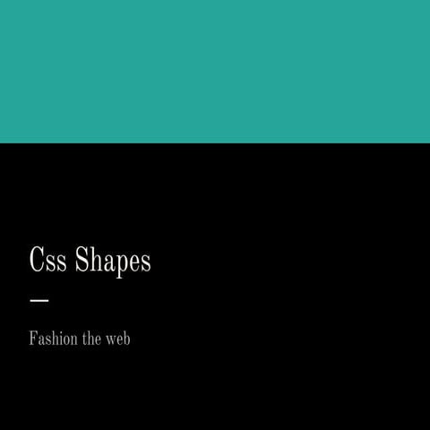 Css shapes | PPT