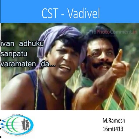CST - Vadivel | PPTX